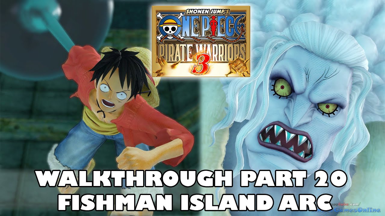 [PS4] Fishman Island - One Piece Pirate Warriors 3 Walkthrough Part 20 ...
