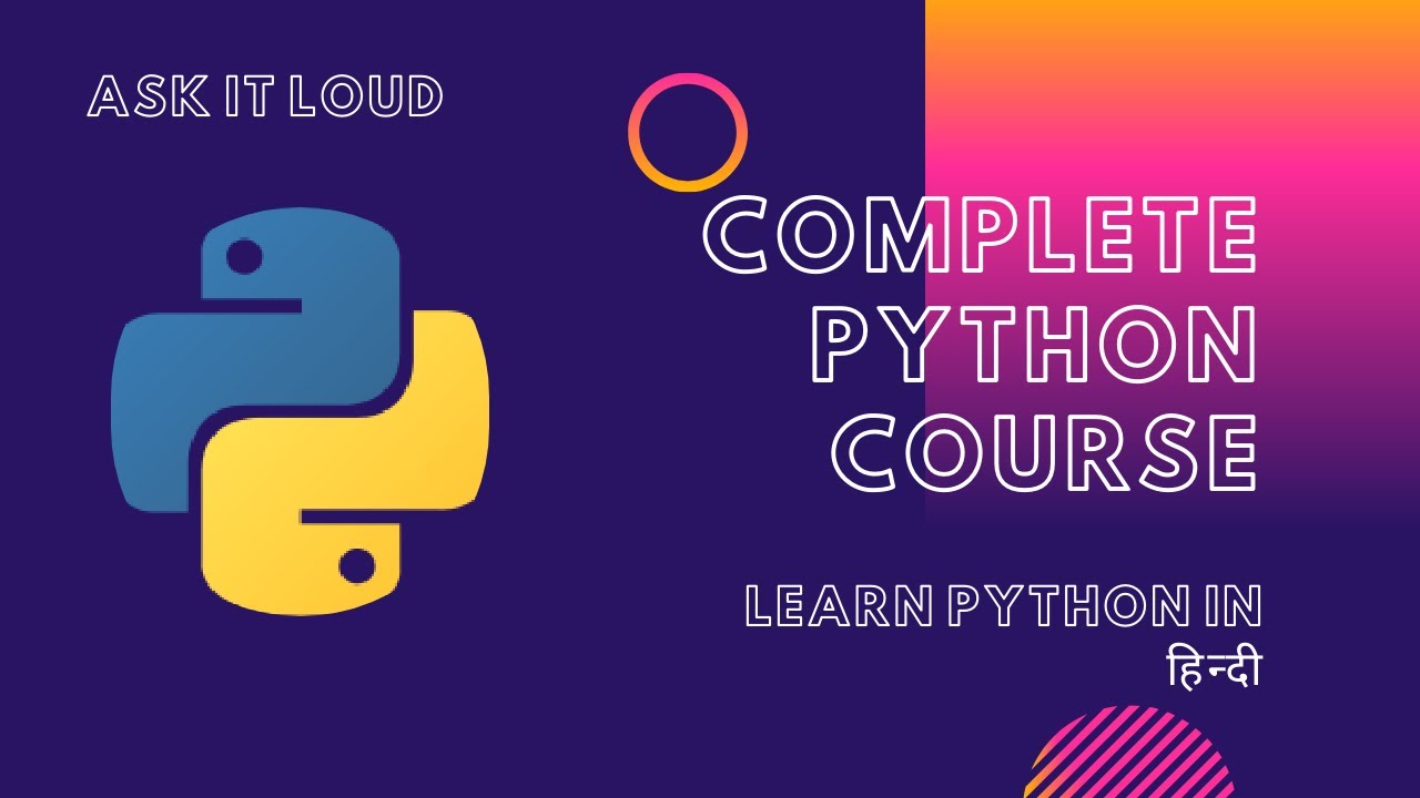 Basic Python Lecture 0 Course Introduction And Agendaabout The Coursecomplete Python Course
