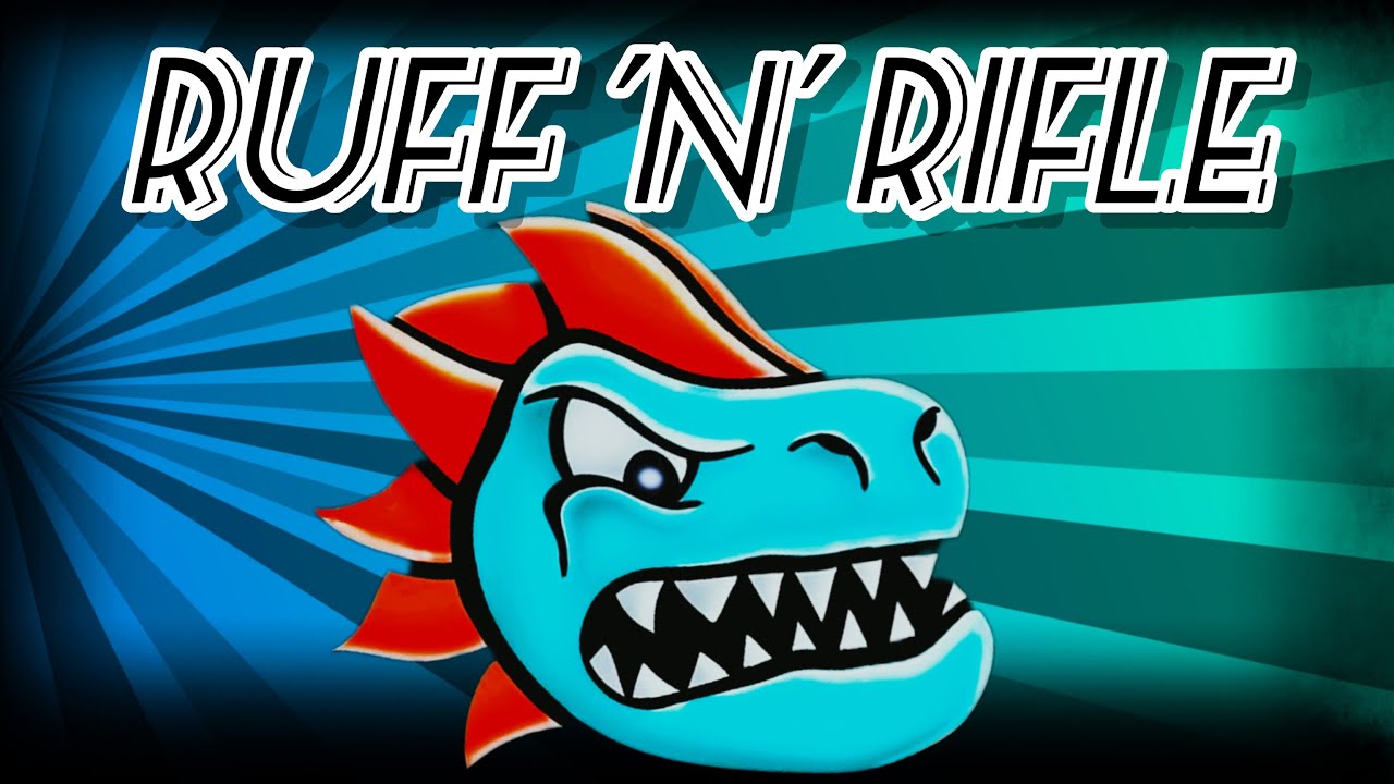Ruff 'n' Rifle introduction - YouTube