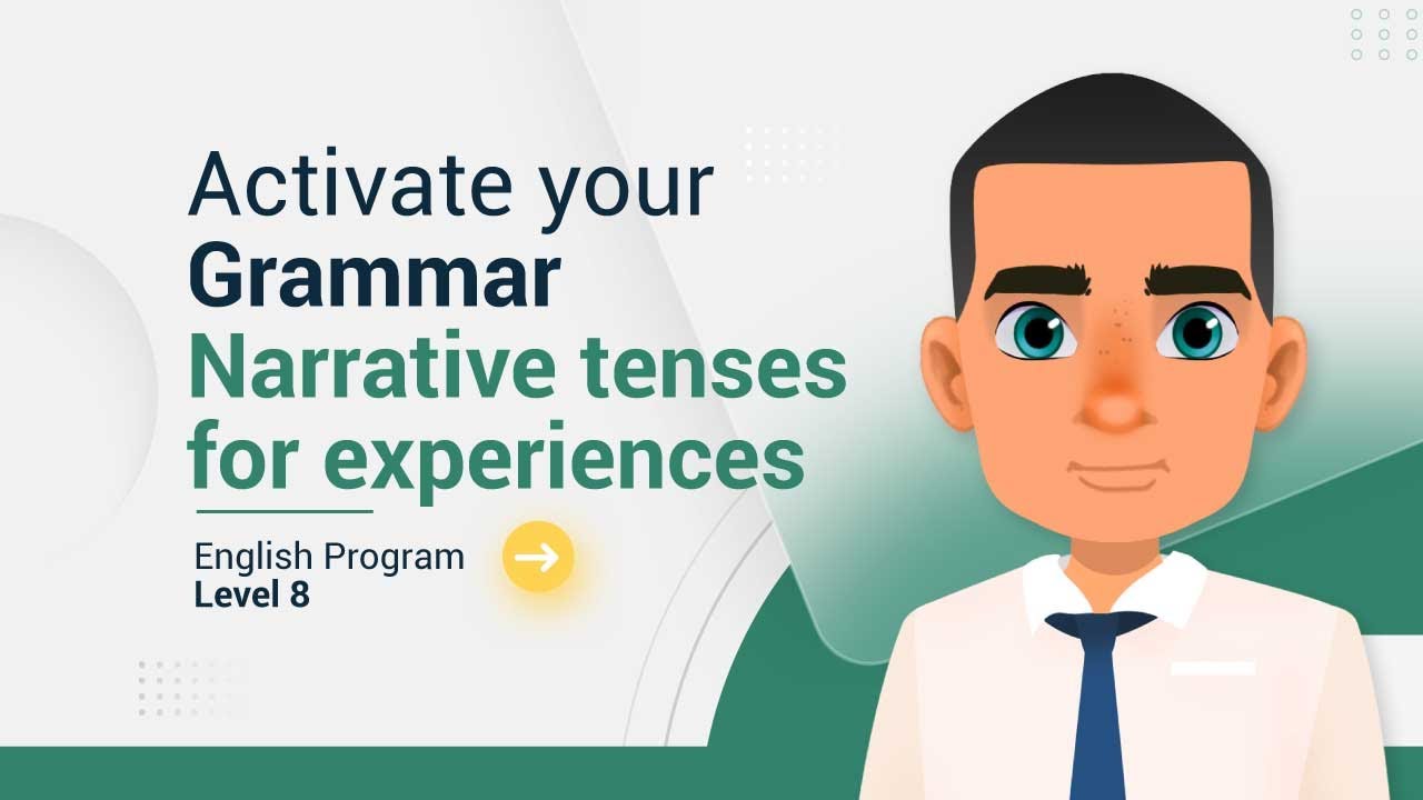 Activate Your Grammar: Narrative tenses for experiences - YouTube
