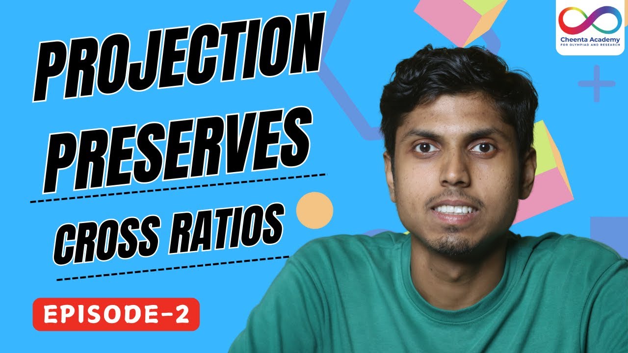 Projection preserves Cross Ratio | Episode 2 | Involution Series ...
