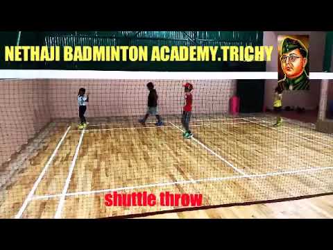SHUTTLE THROW FOR BEGINNERS. NETHAJI BADMINTON ACADEMY. TRICHY - YouTube
