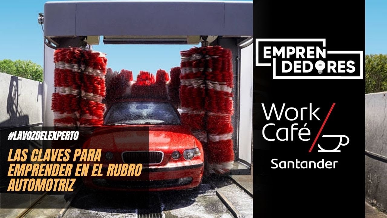 La Voz del Experto: Las claves para emprender en el rubro automotriz ...