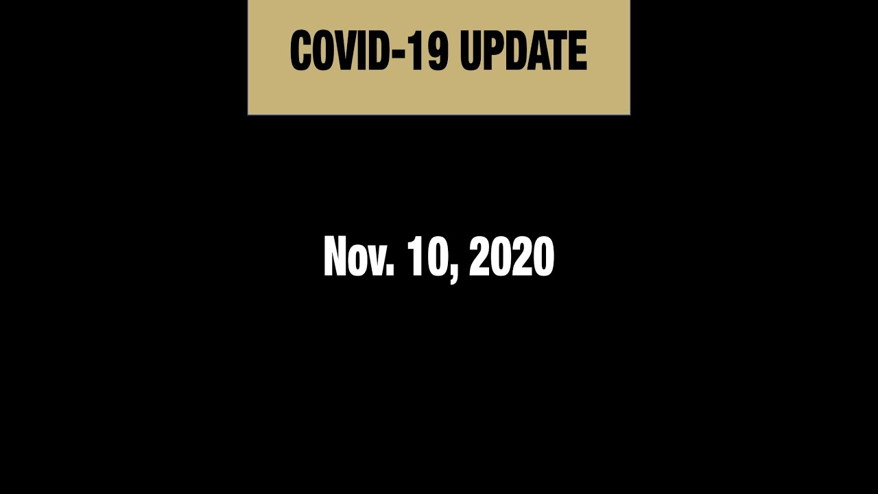 Nov. 10 weekly campus COVID-19 update - YouTube