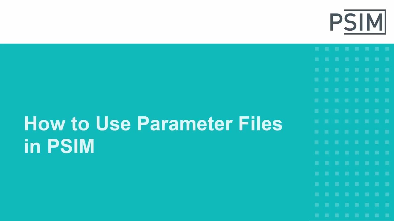 How to Use Parameter Files in PSIM - YouTube
