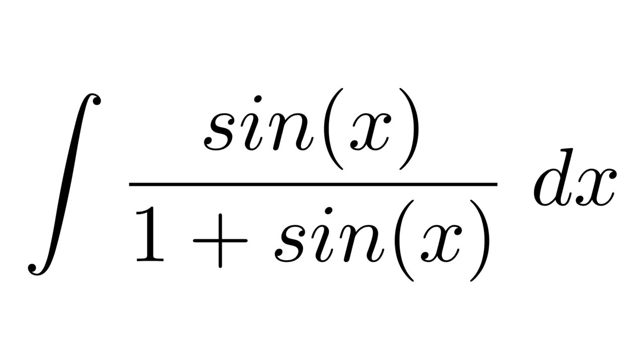 Integral Of Sin x 1 sin x Weierstrass Substitution YouTube integral-of-sin-x-1-sin-x-weierstrass-substitution-youtube