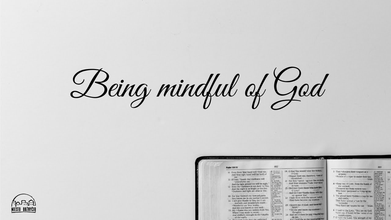 Being Mindful of God (Saulius Karosas) - YouTube