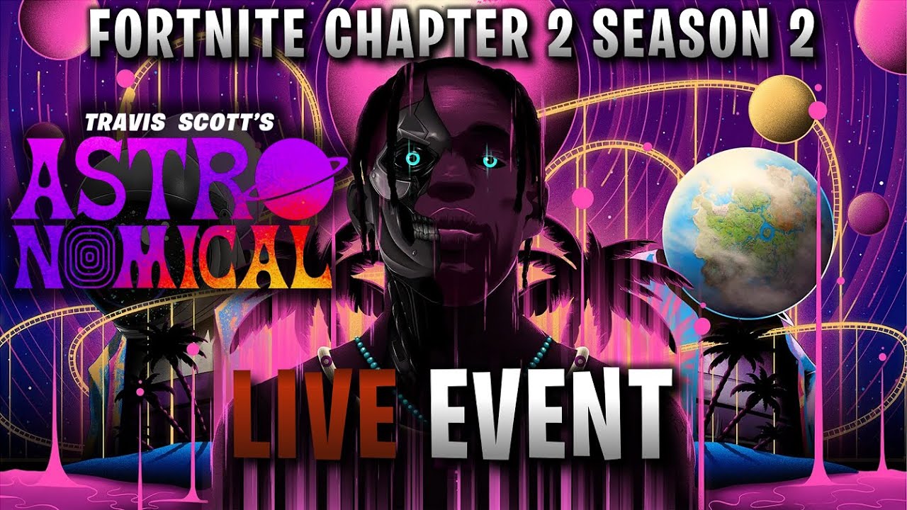 Fortnite Chapter 2 Season 2 Live Event [1080p] Travis Scott ...