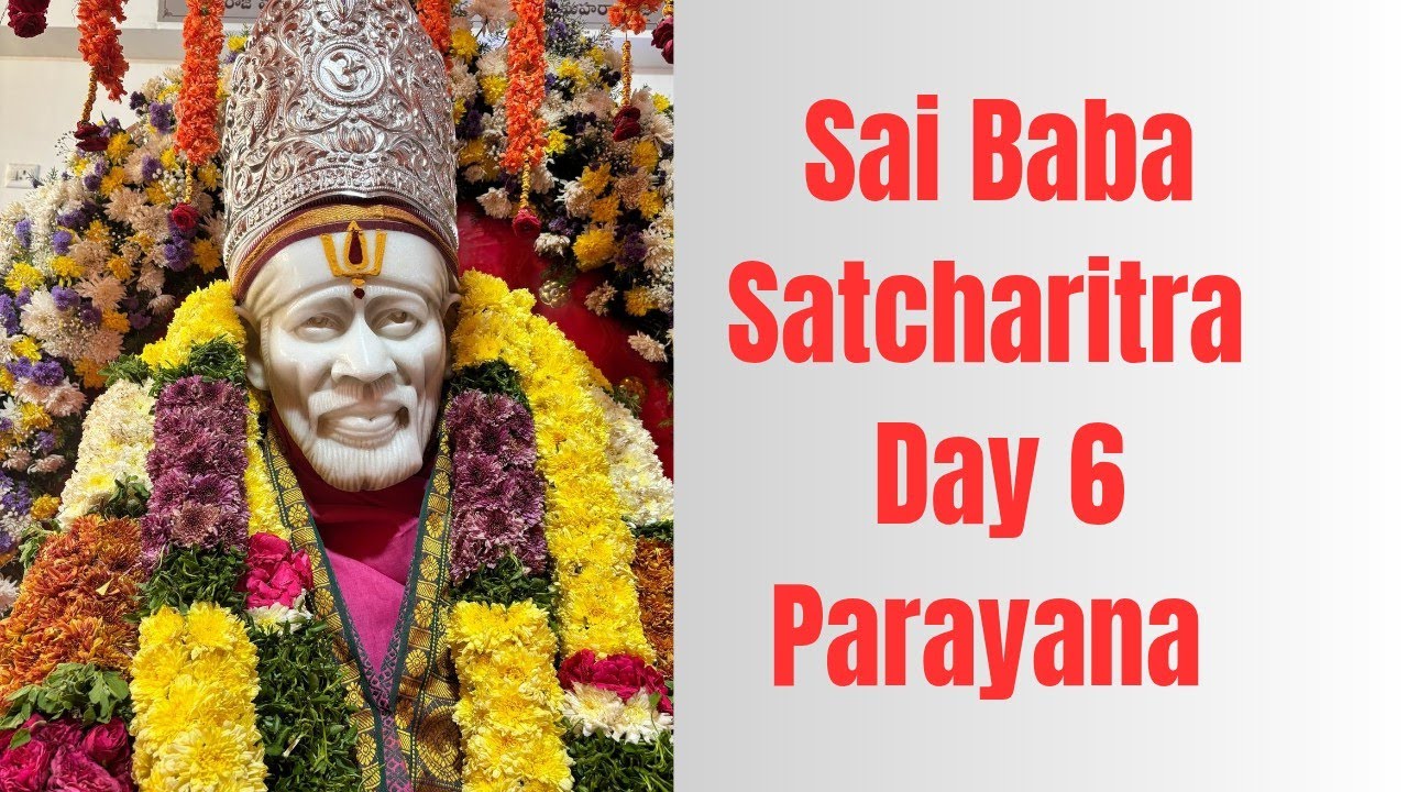 Sai Baba satcharitra day 6 (Tuesday) parayana - YouTube