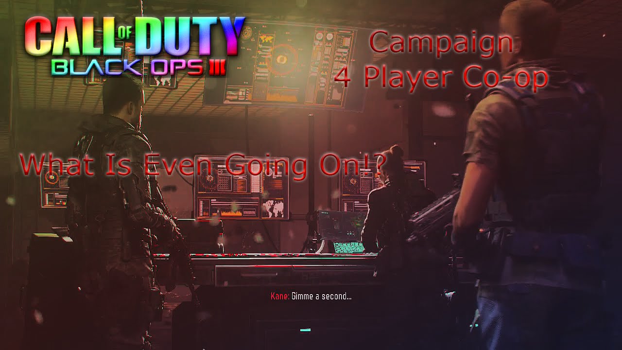 Call of Duty Black Ops 3 Campaign Pt 3 4-Player Co-op - YouTube