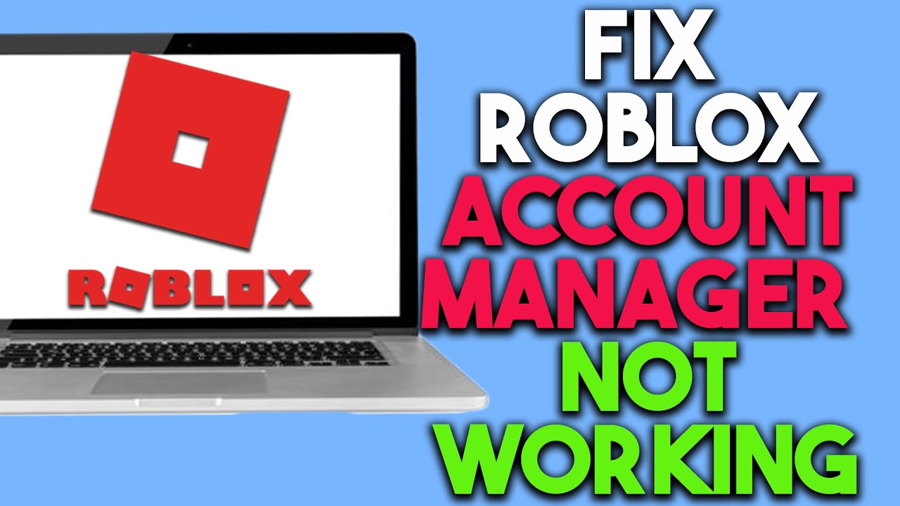 How To Fix Roblox Account Manager Not Working - YouTube