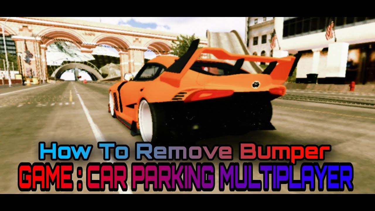 How To Remove Bumper in Car Parking Multiplayer Using Game Guardian ...