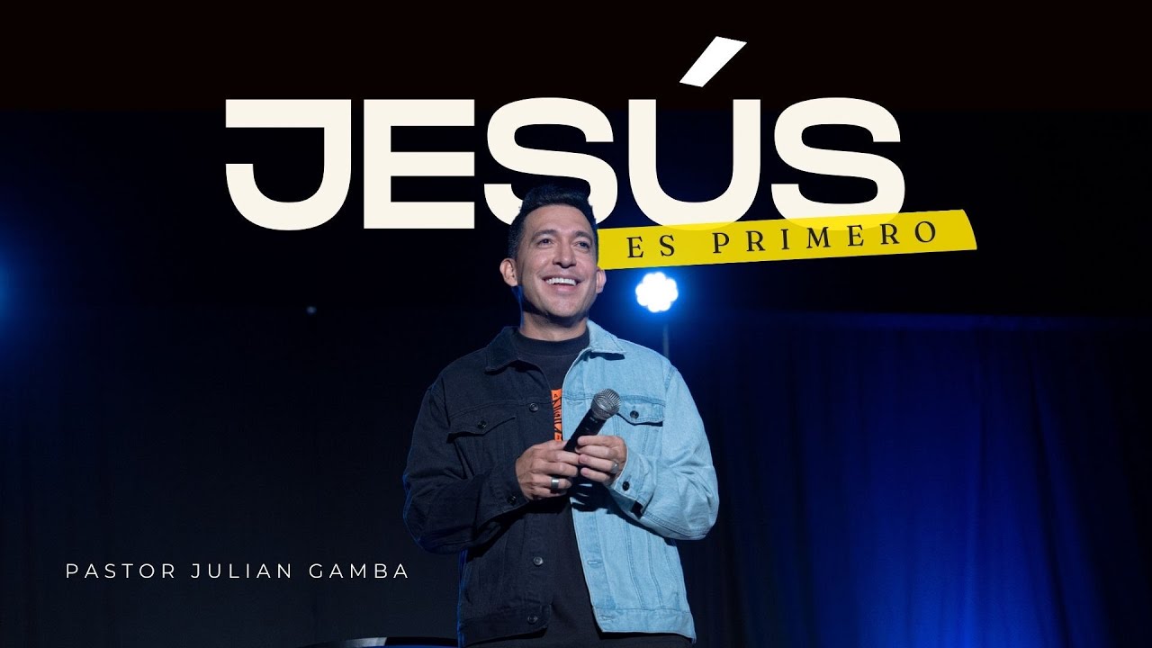 Jesus es primero // Julian Gamba - YouTube