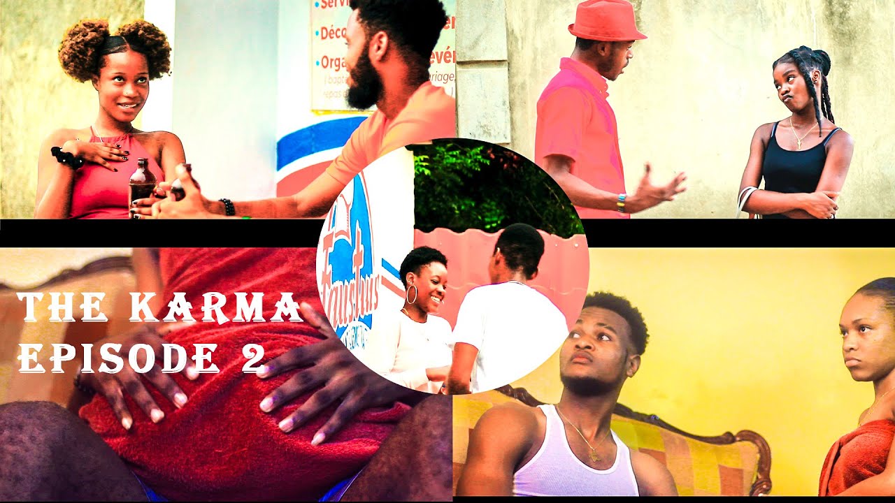 THE KARMA EPISODE 02 (mini serie) série sa pa pou timoun ki pako gen 18 ...