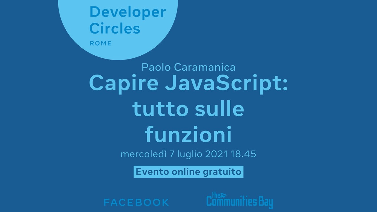 Capire JavaScript: tutto sulle funzioni Meetup #TheCmmBay del Developer Circles: Rome - YouTube