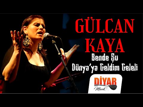 Gülcan Kaya - Bende Şu Dünyaya Geldim Geleli (Official Audio)