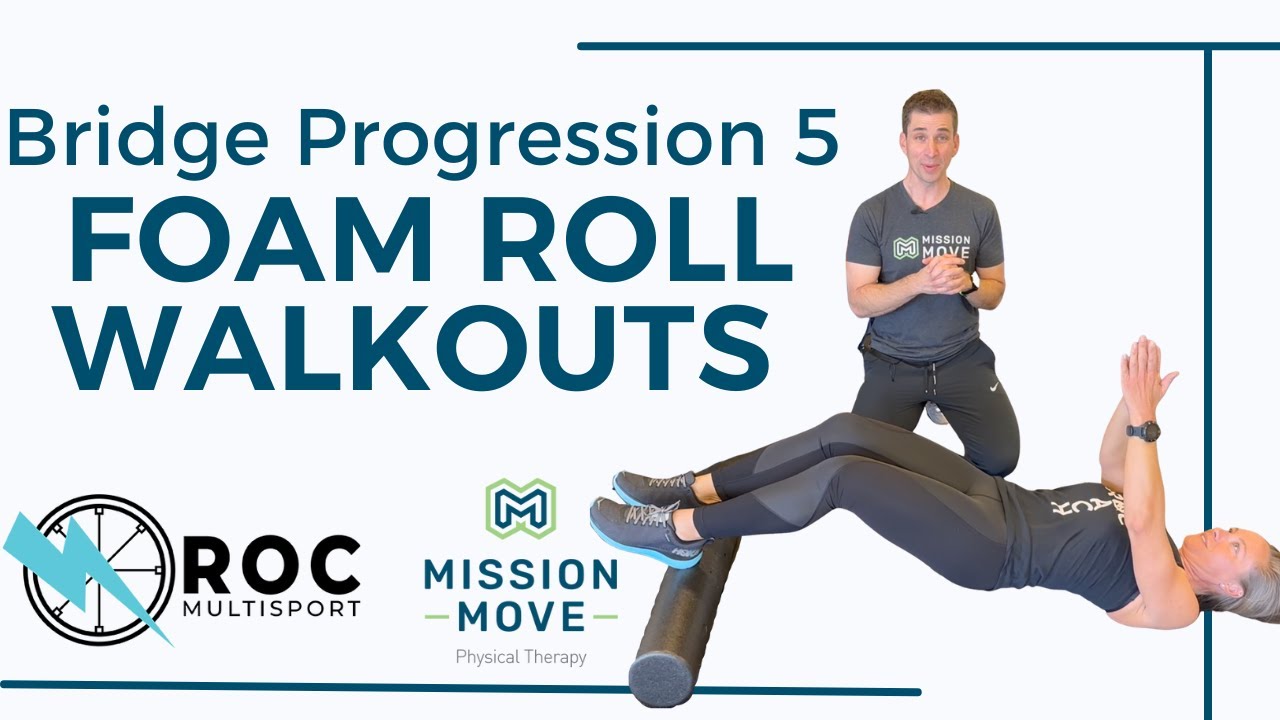 Bridge Progression Level 5: Foam Roll Walkouts - YouTube