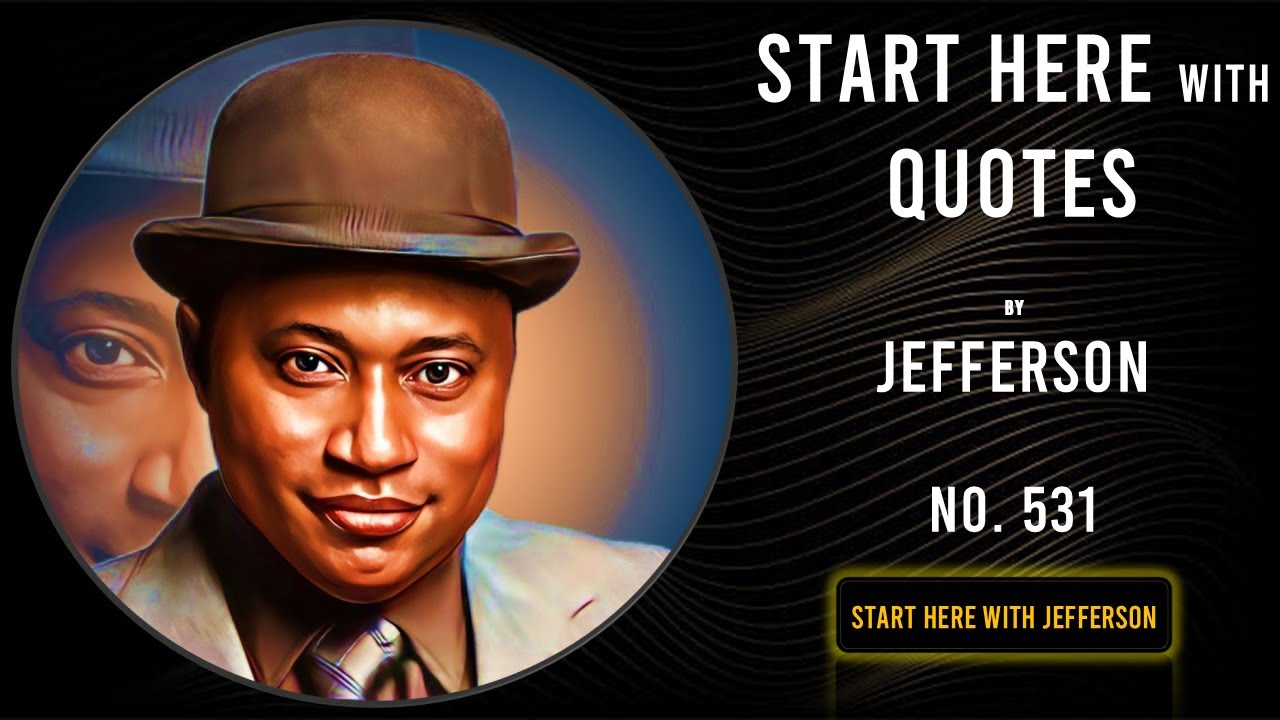 Start Here with Quotes by Jefferson | Episode 531 - YouTube