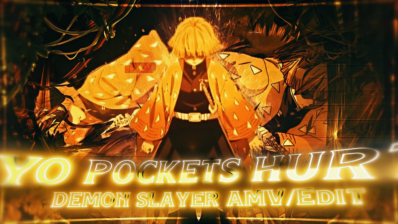 Yo Pockets Hurt! ⚡+Free pf - Zenitsu [Edit/AMV] 4K! - YouTube