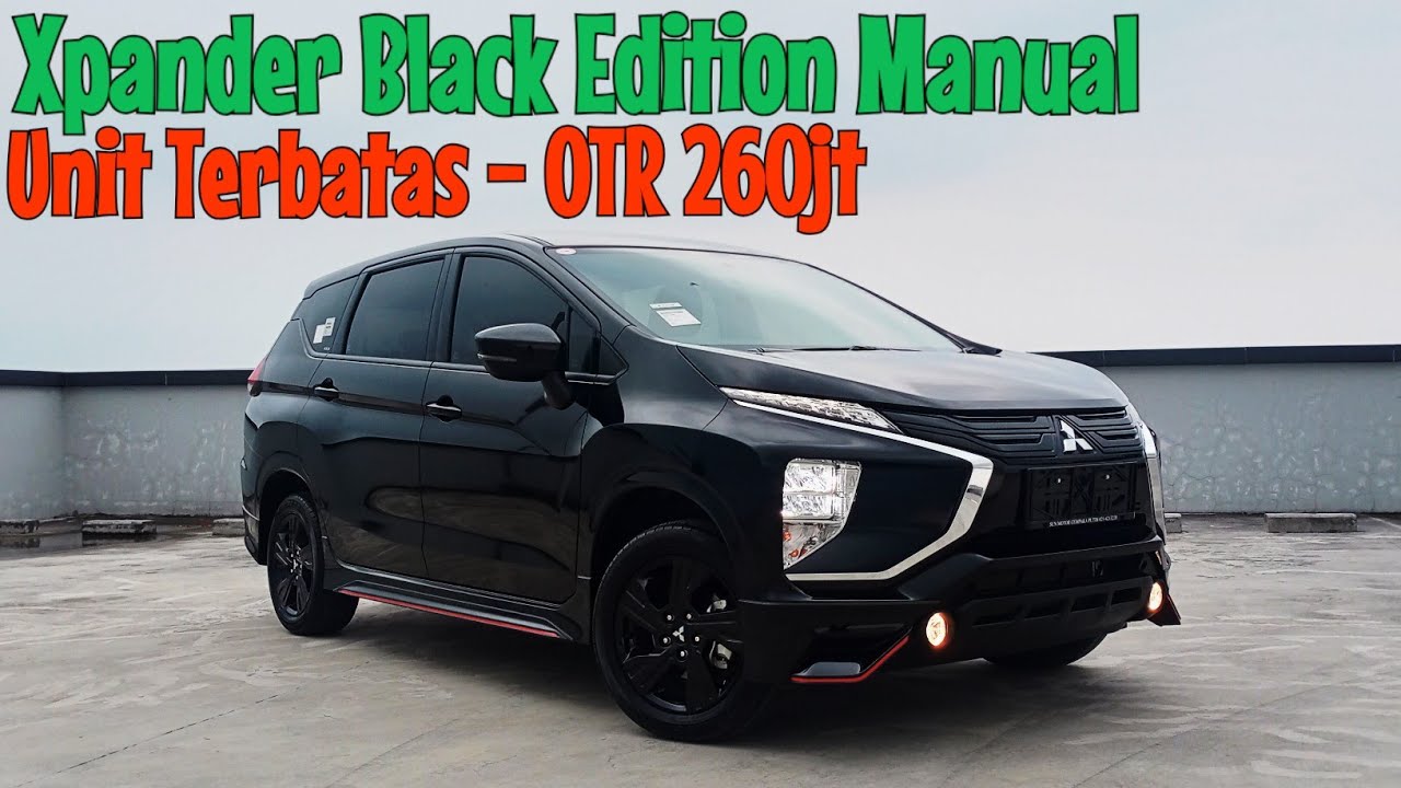 Review Mitsubishi Xpander Black Edition Manual Warna Hitam Tahun 2020 ...