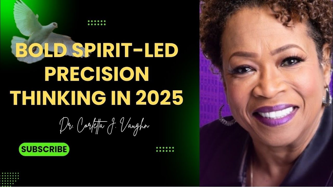 BOLD Spirit-led Precision Thinking In 2025 - YouTube