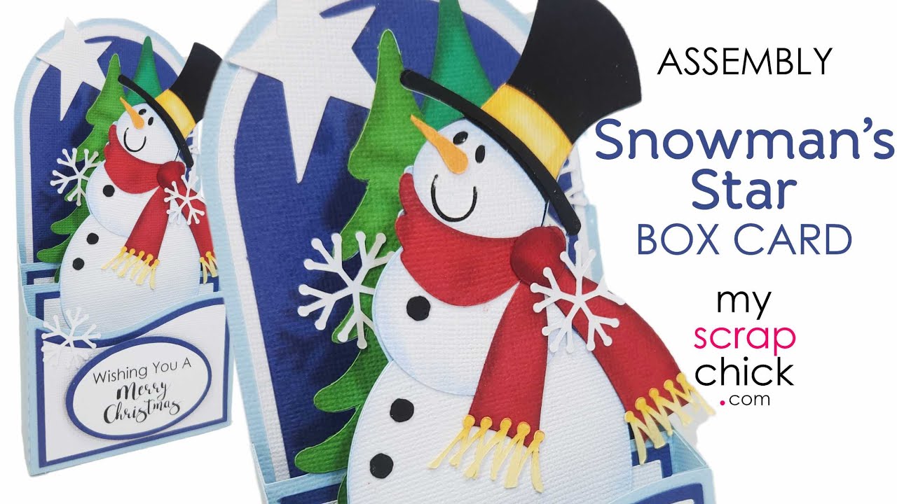 Snowman's Star Box Card Assembly @myscrapchick - YouTube