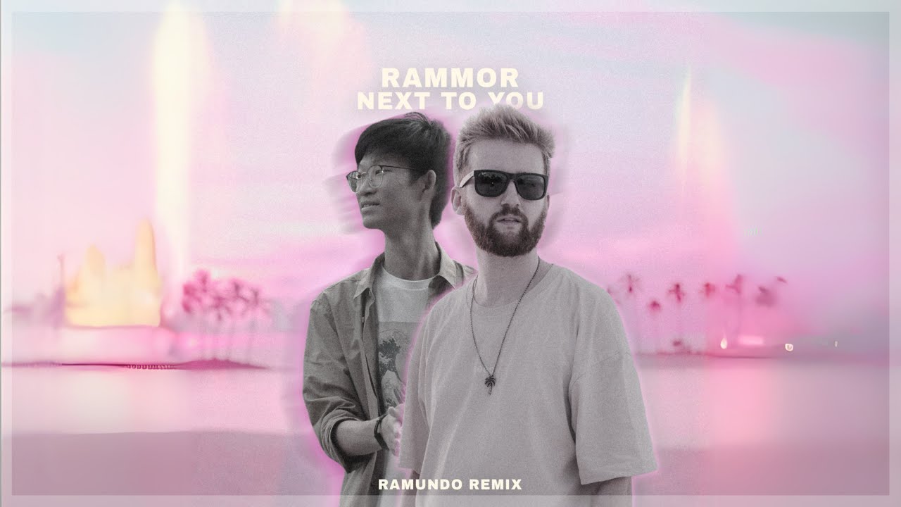 Rammor x Lonely Night - next to you (feat. Otto Palmborg) [Ramundo ...