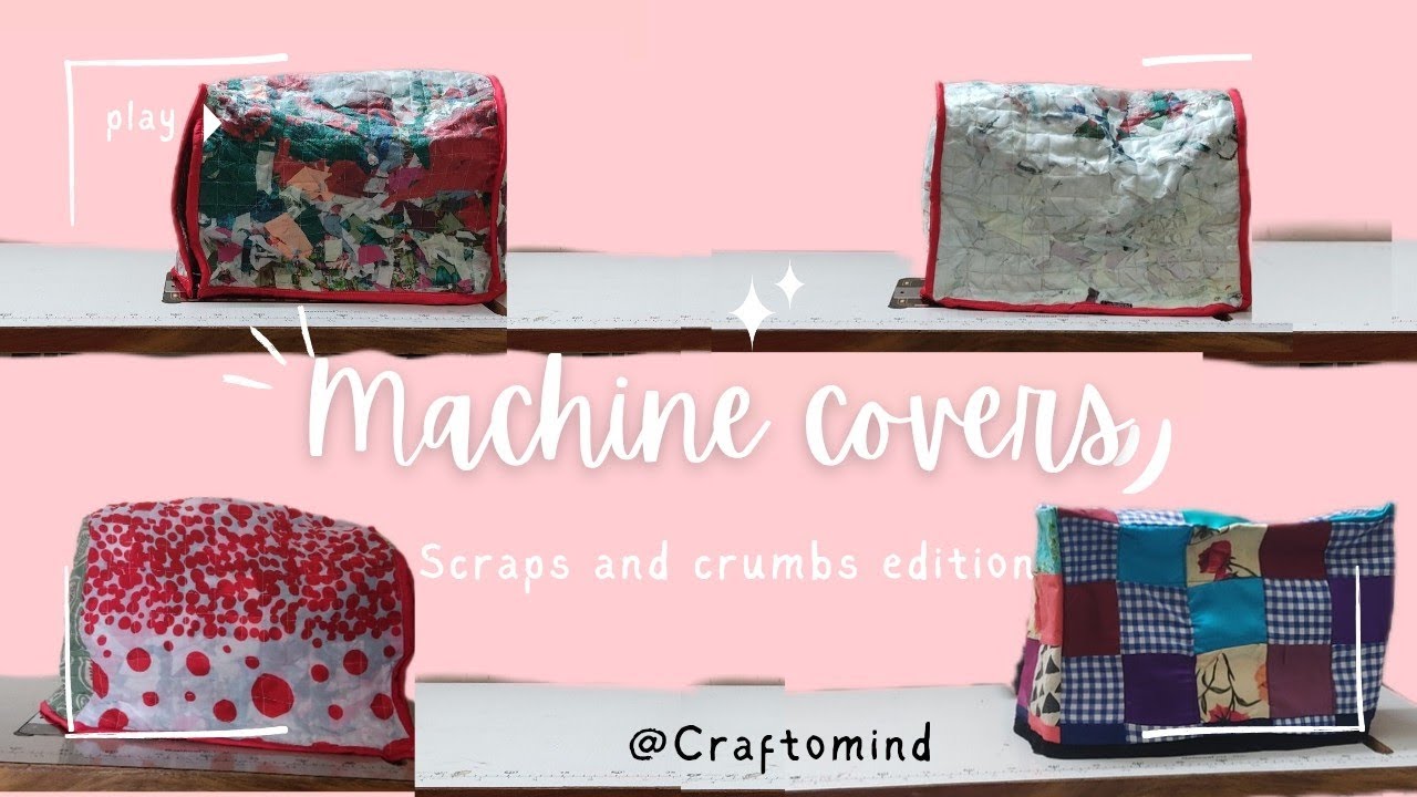 MACHINE COVERS | REDESIGN TRASH| SCRAP PROJECT | CRAFTOMIND - YouTube