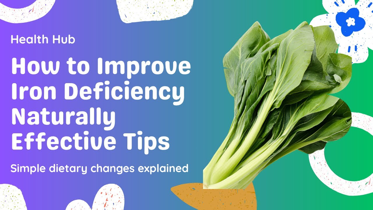 How to Improve Iron Deficiency Naturally | Best Foods & Tips for ...