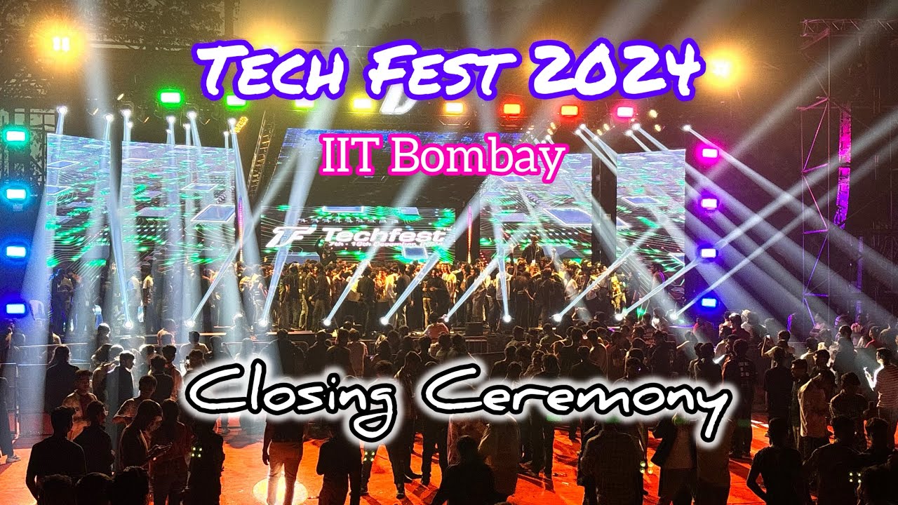 That's why IIT Bombay is ♥️ | Techfest 2024 - Closing Ceremony ...