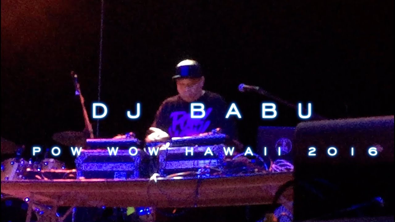 Dj Babu performing at Stranded in Paradise - Pow Wow Hawaii 2016 - YouTube