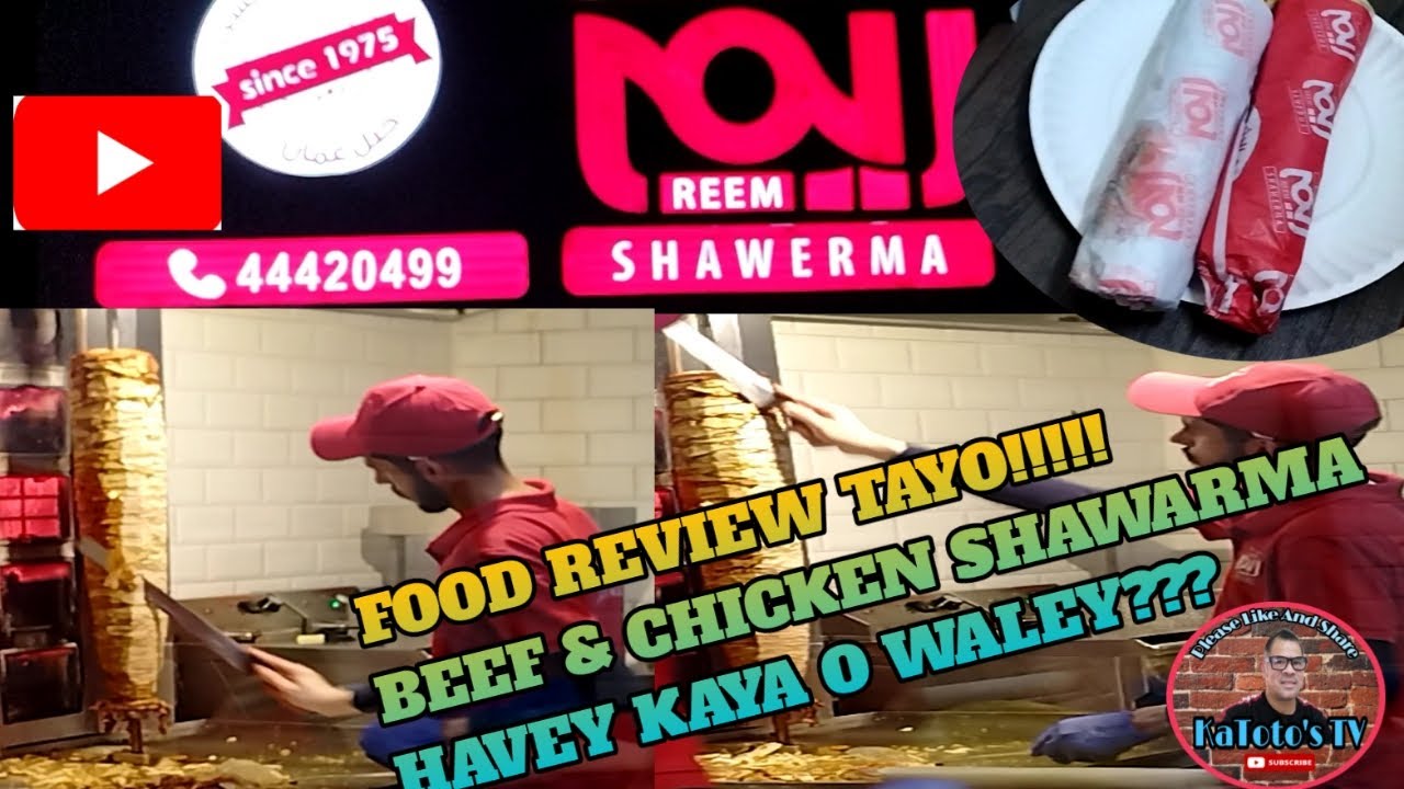 FOOD REVIEW MUNA TAYO BEEF AND CHICKEN SHAWARMA HAVEY KAYA O WALEY ...