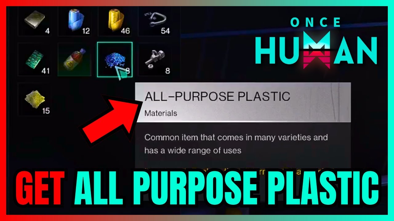 How To Get ALL PURPOSE PLASTIC In Once Human (FULL GUIDE) - YouTube