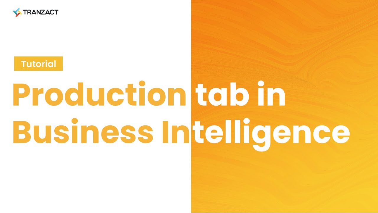 What is Production tab in Business Intelligence on TranZact? - YouTube
