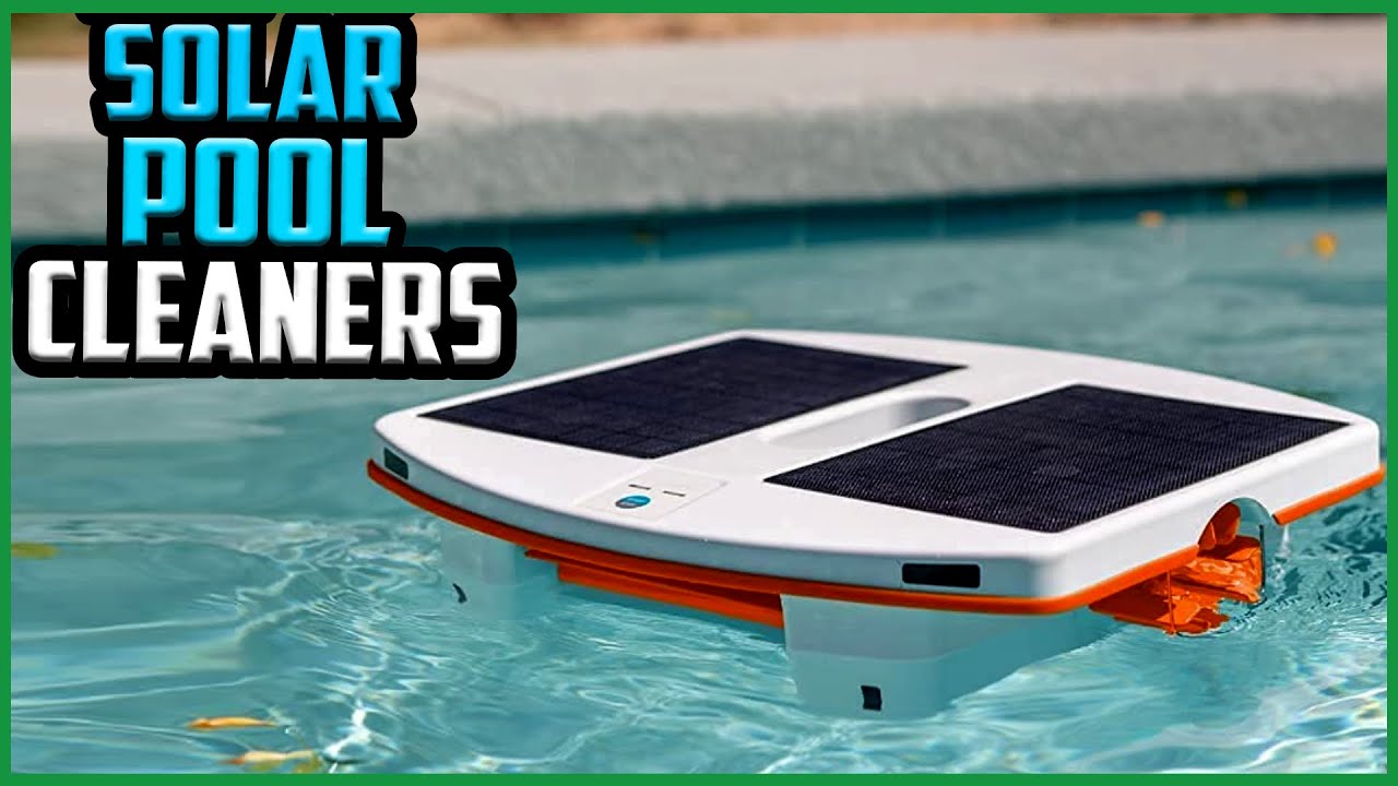 Top 5 Best Solar Pool Cleaners Available Online in 2021 - YouTube