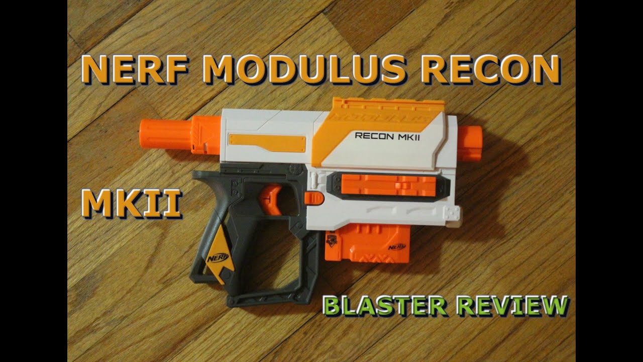 [REVIEW] Nerf Modulus Recon Mk II Unboxing, Review, and Firing Test ...