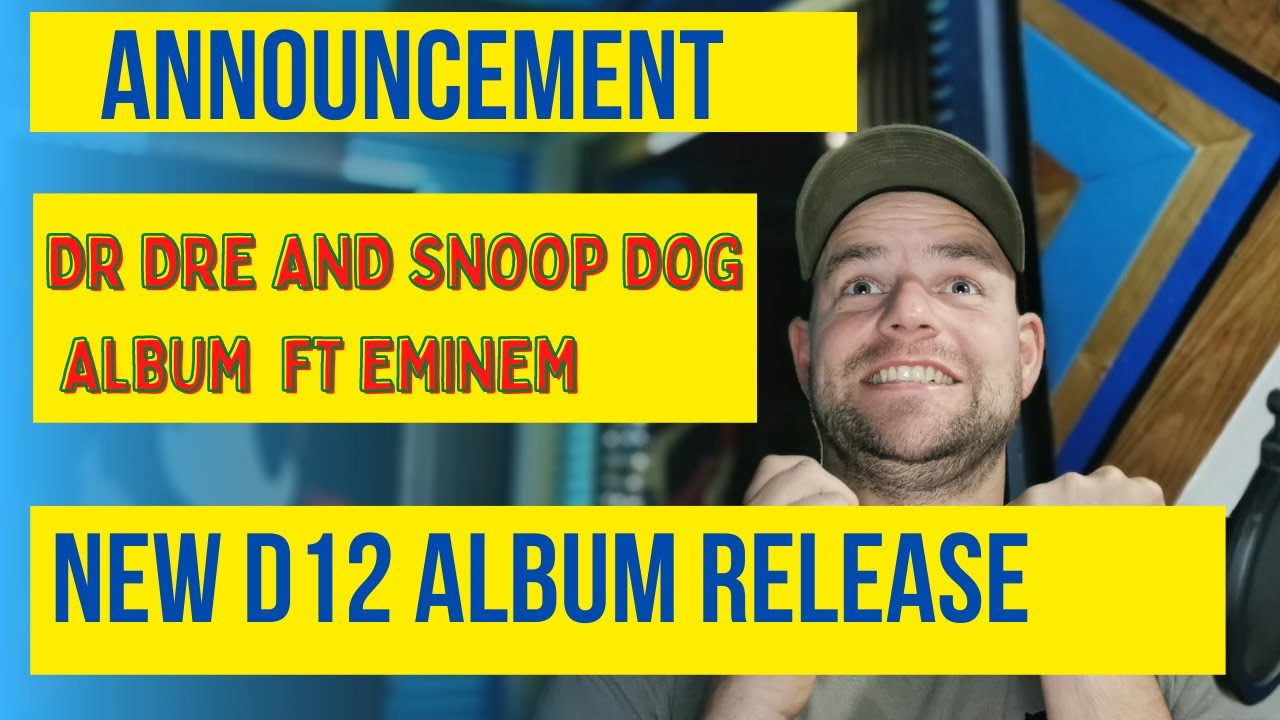 NEW D12 ALBUM AND A NEW DR DRE AND SNOOP DOG ALBUM (FT EMINEM ...