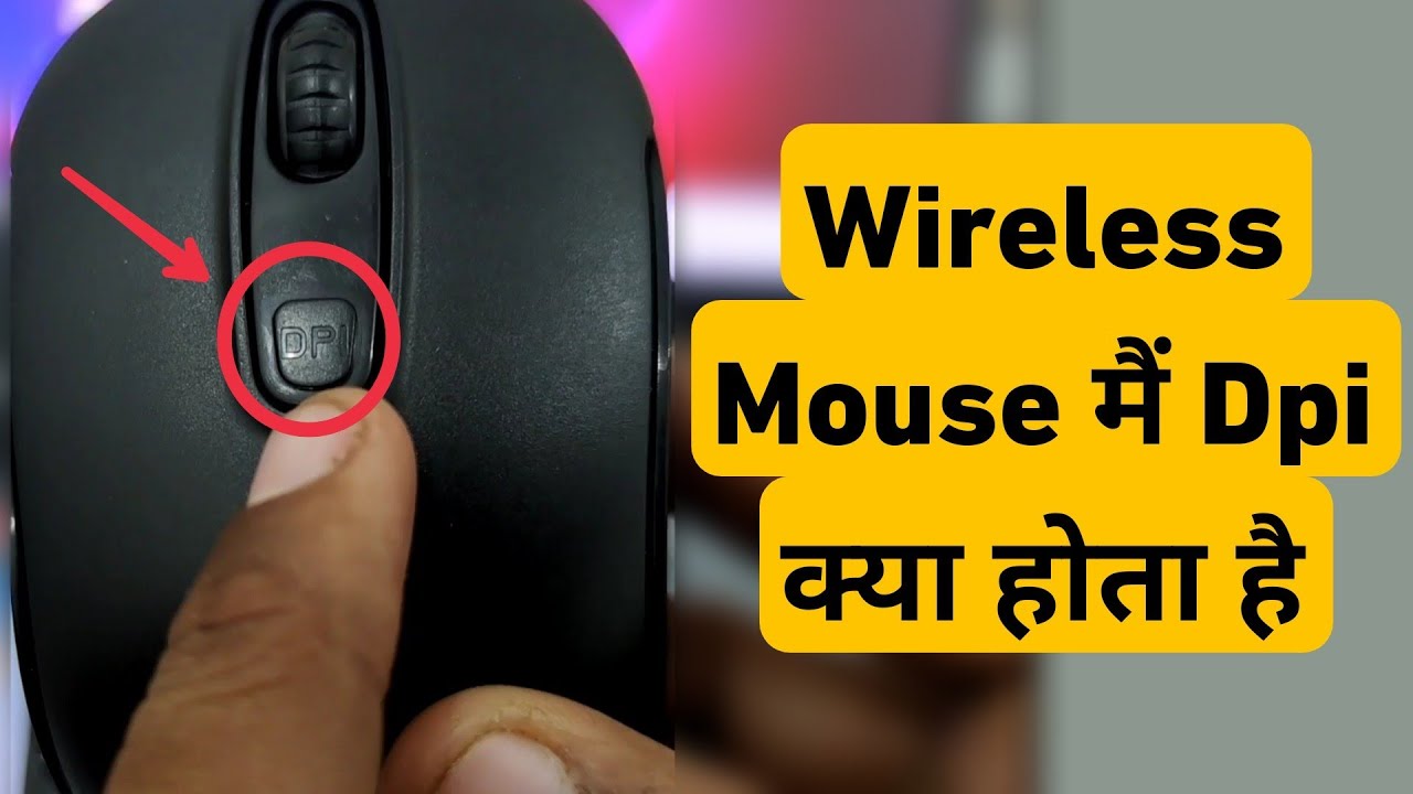 How To Use DPI Button In Wireless Mouse | Mouse Me DPI Button Kya Hota ...