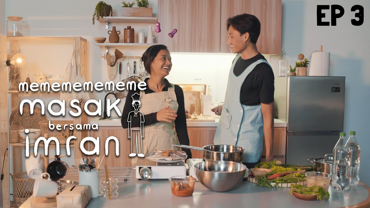 MEMEMEMEMEMEMASAK BERSAMA Imran Eps3 ft Neeta Manis : Laksa Thailand 🇹🇭 ...