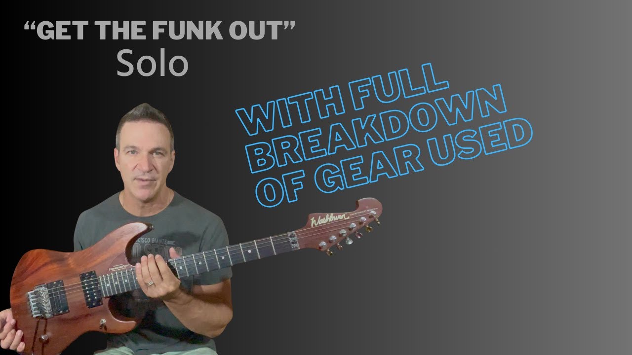 "Get the funk out" solo with a breakdown of the gear used. - YouTube