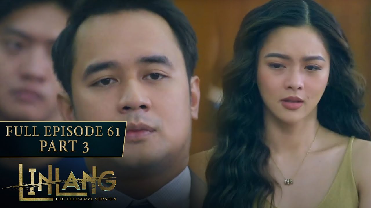 Linlang Full Episode 61 - Part 3/4 | English Subbed - YouTube
