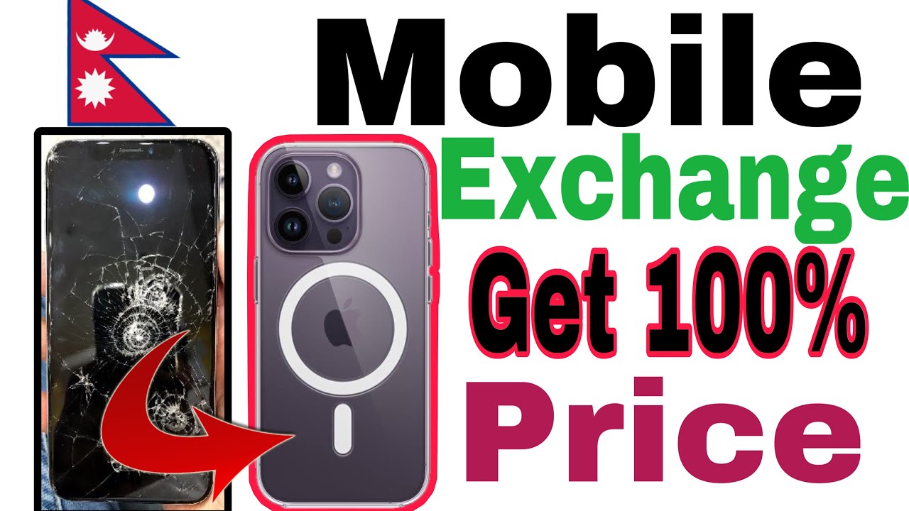Mobile Exchange And Sale Get Real 100% value | Mobile Exchange In Nepal ...
