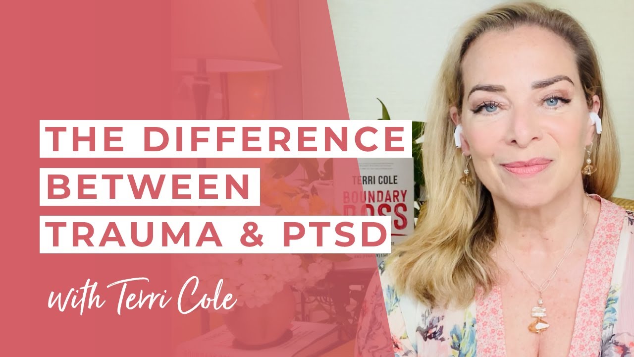 The Difference Between Trauma + PTSD - Terri Cole - YouTube