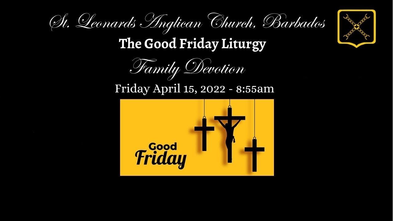 The Good Friday Liturgy - Friday April 15, 2022 - YouTube
