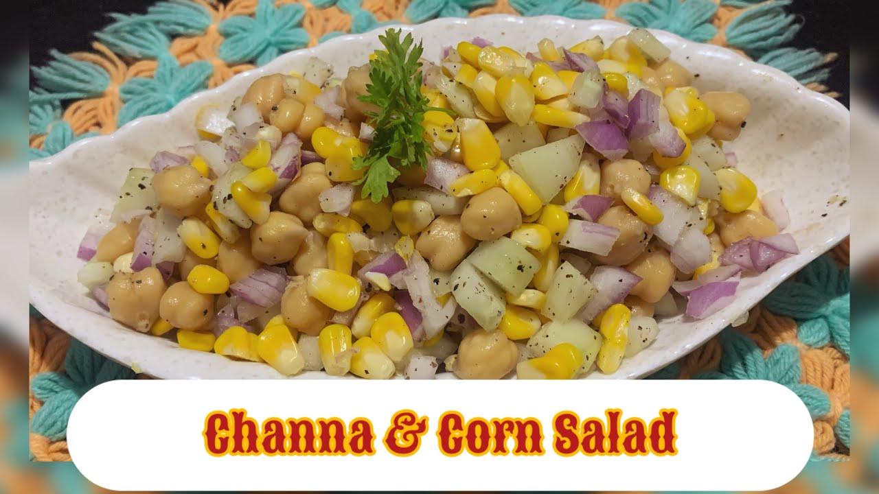 Healthy Channa & Corn Salad 🥗| Weight loss recipe| Channa recipe ...