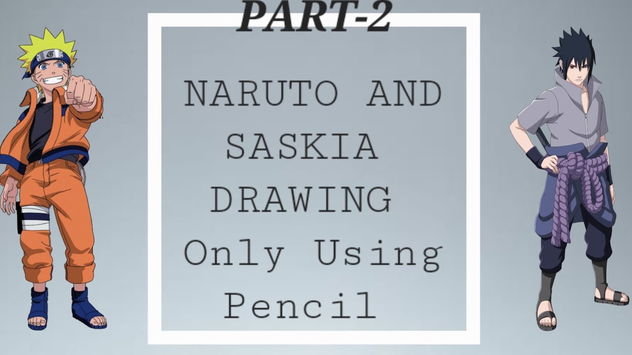 Naruto and Saskia drawing only using pencil, eraser and scale # ...