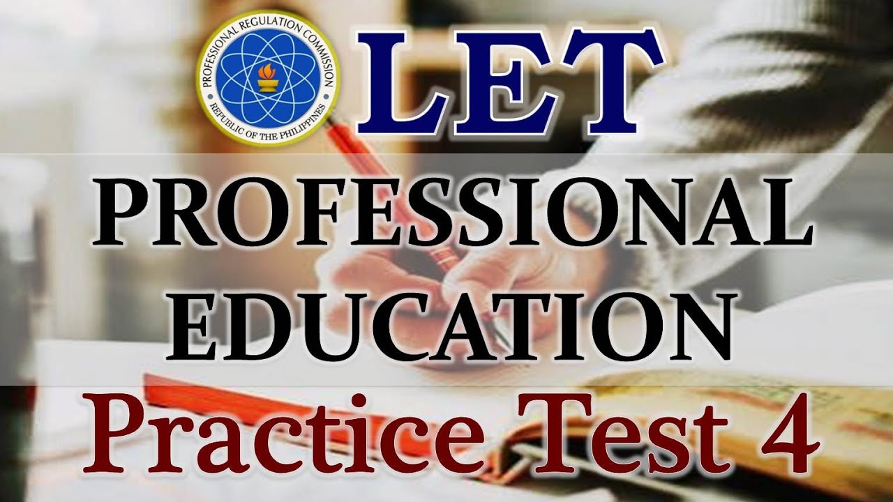 LET Reviewer for PROFESSIONAL EDUCATION | Practice Test 4 - YouTube