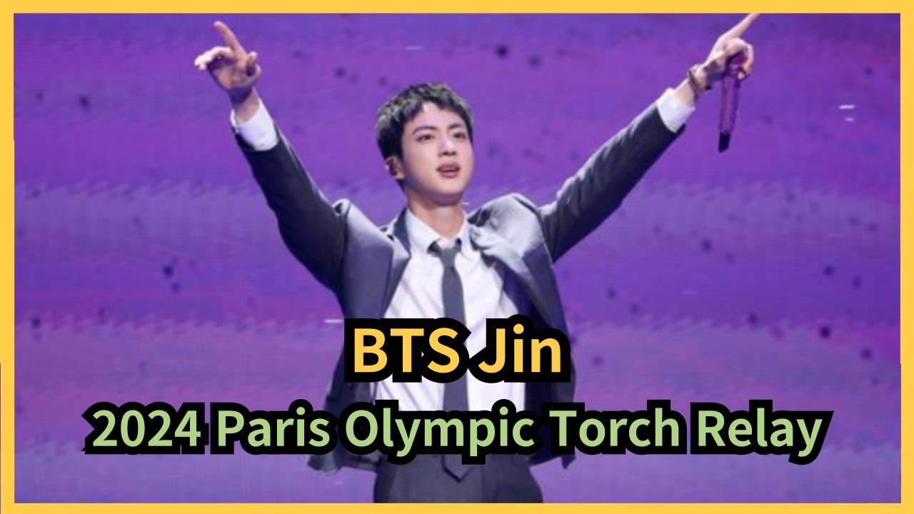 BTS Jin to Participate in the 2024 Paris Olympic Torch Relay - YouTube