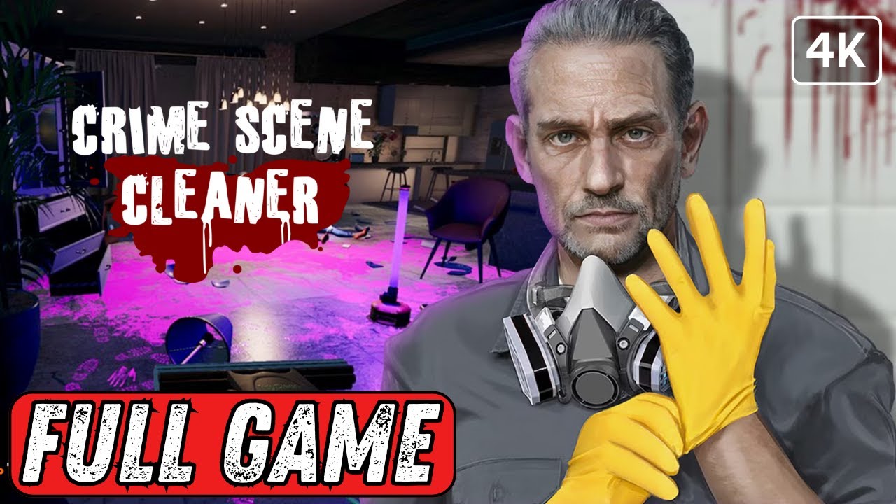 The Grimiest Job You’ve Ever Seen | Crime Scene Cleaner [FULL GAME ...