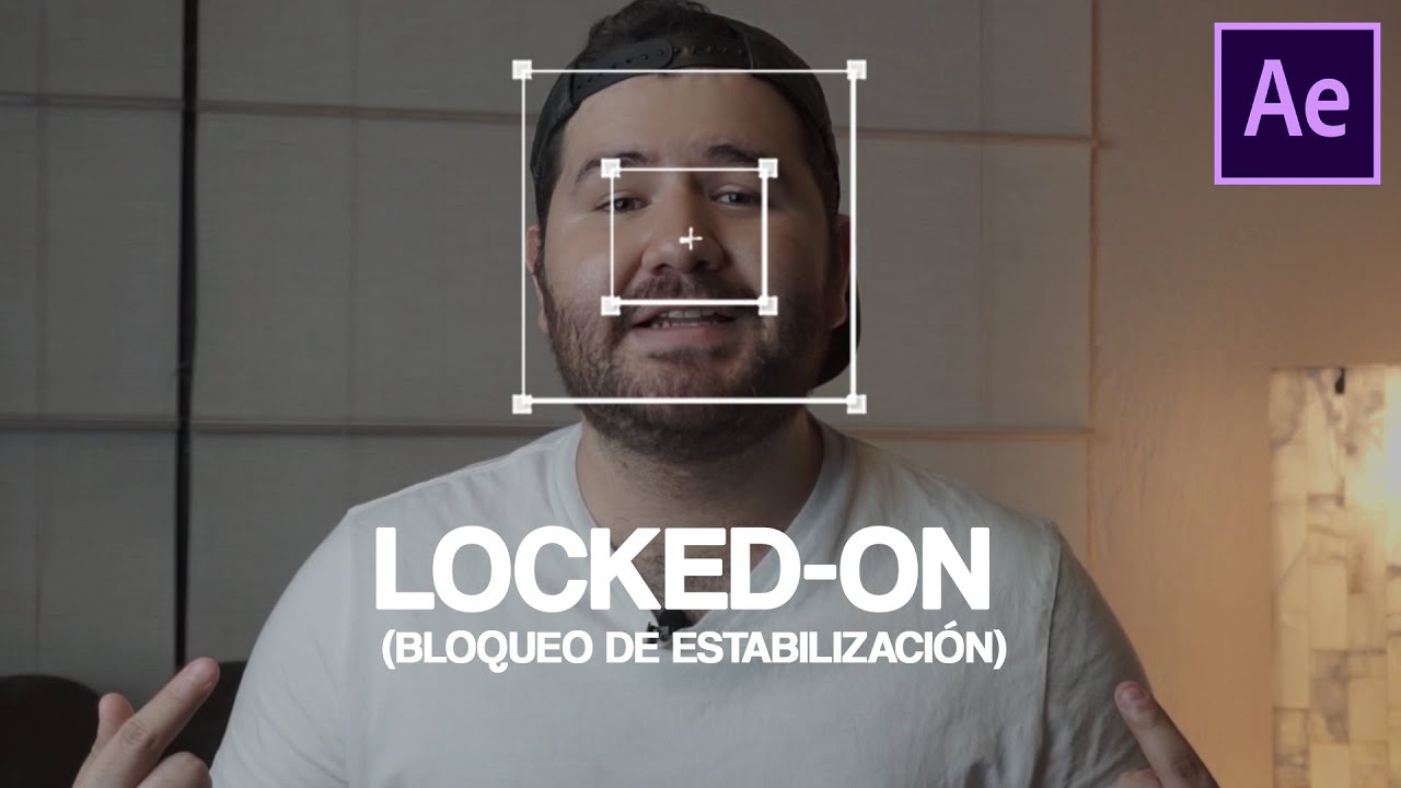 Tutorial LOCKED-ON (BLOQUEO DE ESTABILIZACIÓN) en After Effects. - YouTube